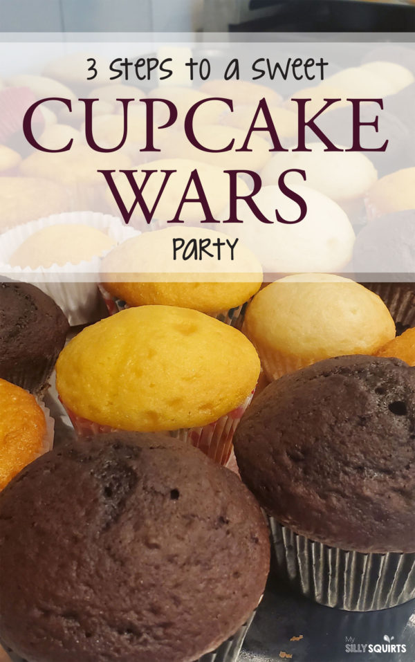 Cupcake Wars: Three easy steps to a sweet party - My Silly Squirts