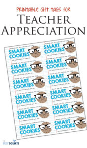 Print your teacher appreciation smart cookie gift tag - My Silly Squirts